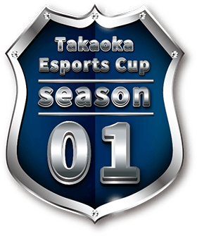Takaoka Esports Cup - Takaoka ePark